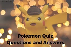 154+ Interesting Pokémon Quiz Questions And Answers 2023
