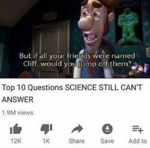 Top 175 Best Questions Meme 2024 That Science Can't Answer