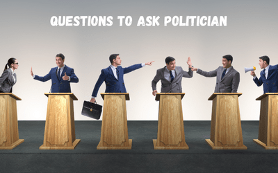 Top 30 Questions To Ask A Politician (2023)