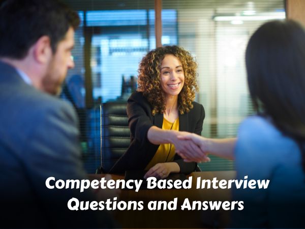 Top 50 Competency Based Interview Questions & Answers 2025