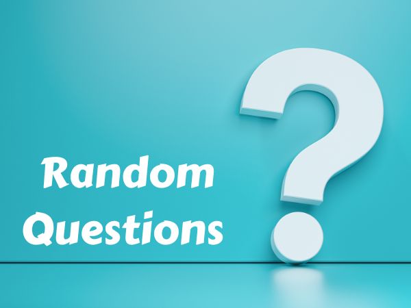 247+ Random Questions (Girls/ Boys) 2025