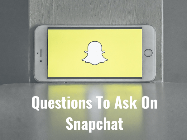 82 Top Best Questions To Ask On Snapchat