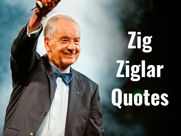 Top 73 Best Zig Ziglar Quotes 2024